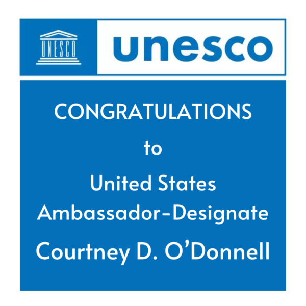 Senate Votes to Confirm Courtney O'Donnell as U.S. Ambassador to UNESCO ...
