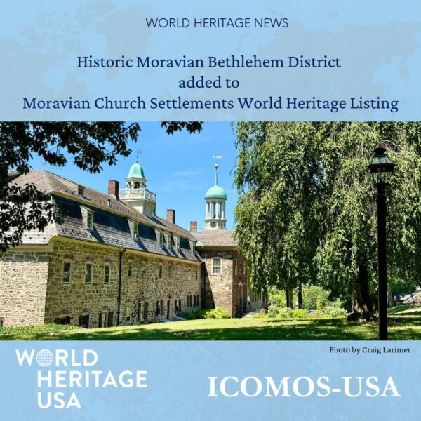 New U.S. World Heritage Site: Historic Moravian Bethlehem District in ...